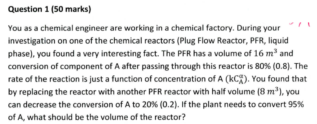 Solved Question 1 (50 ﻿marks)You as a chemical engineer are | Chegg.com