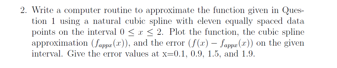 Solved 2. Write a computer routine to approximate the | Chegg.com