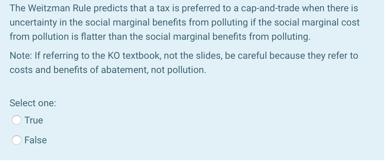 Solved The Weitzman Rule predicts that a tax is preferred to | Chegg.com