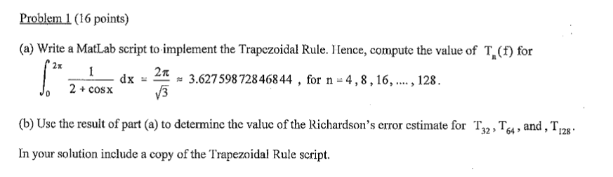 Solved Problem 1 (16 points) (a) Write a MatLab script to | Chegg.com