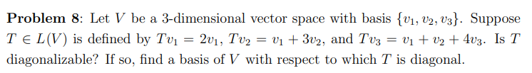 Solved Problem 8: Let V be a 3-dimensional vector space with | Chegg.com