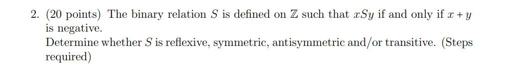 Solved 2. (20 points) The binary relation S is defined on Z | Chegg.com