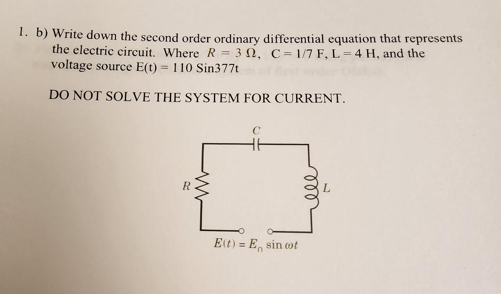 Solved B Write Down The Second Order Ordinary Differential