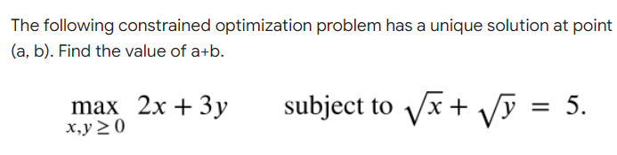Solved The following constrained optimization problem has a | Chegg.com