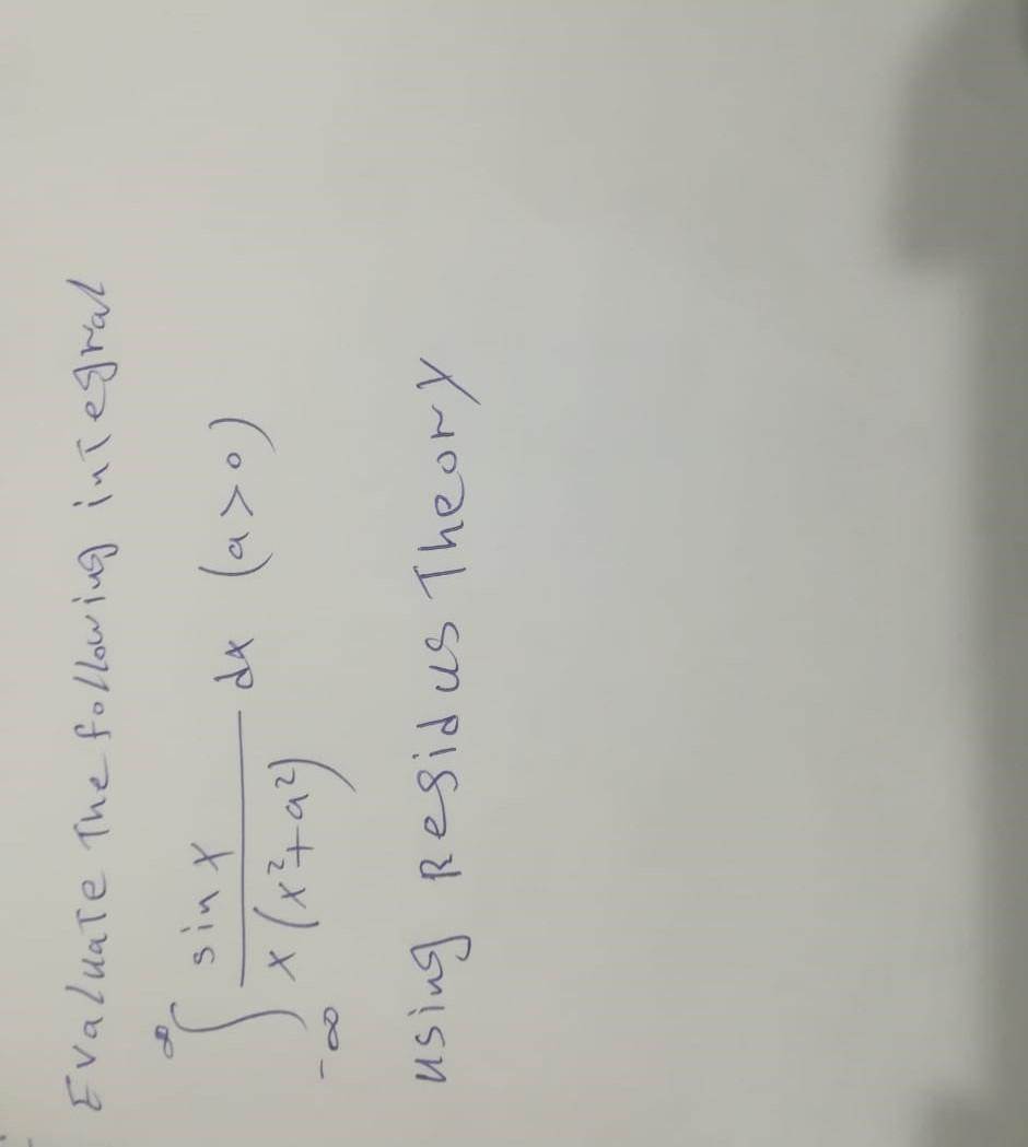 Solved Evaluate the following integral sint dx (axo) (x+a) | Chegg.com