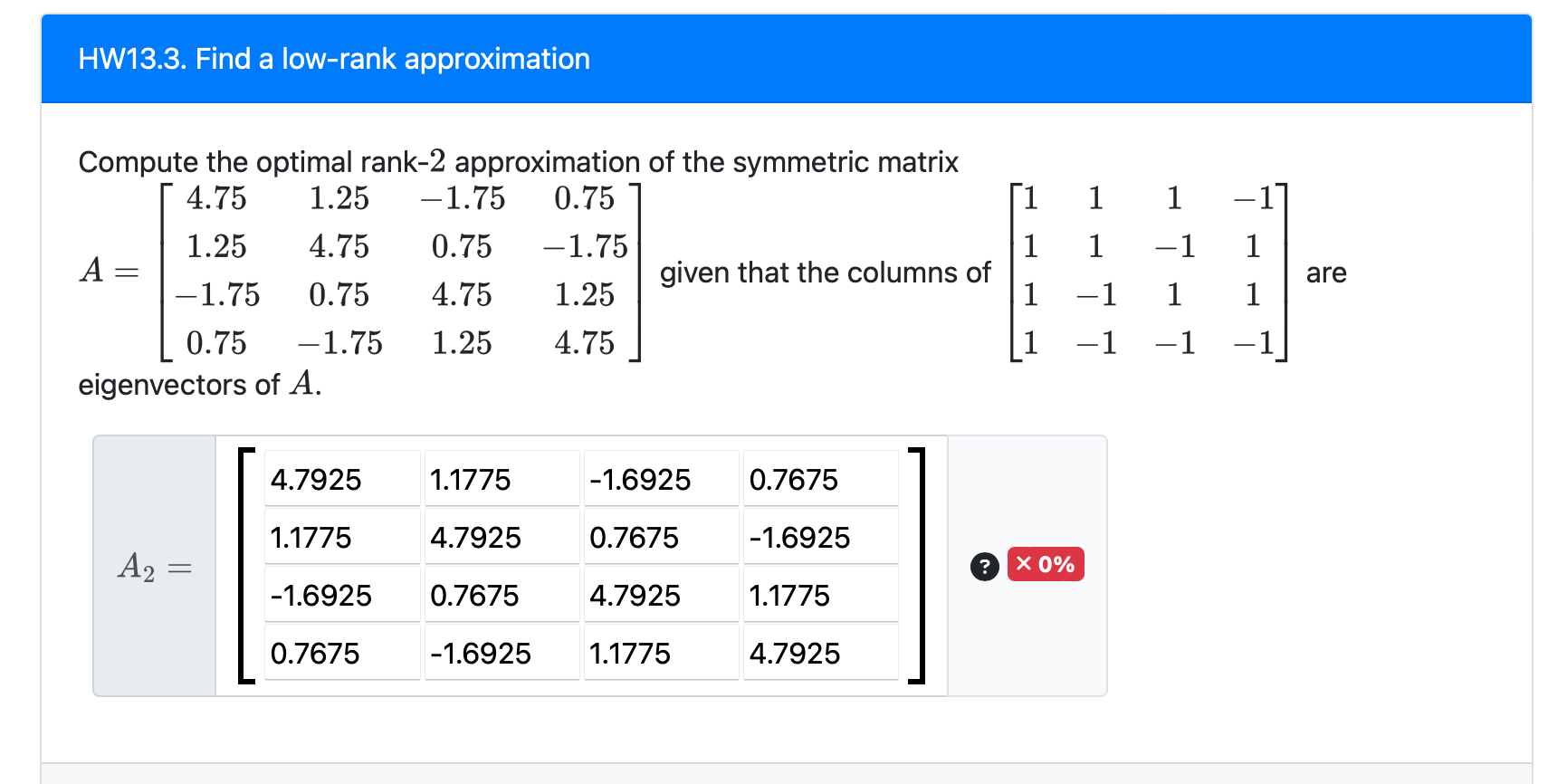 Solved Compute The Optimal Rank 2 Approximation Of The