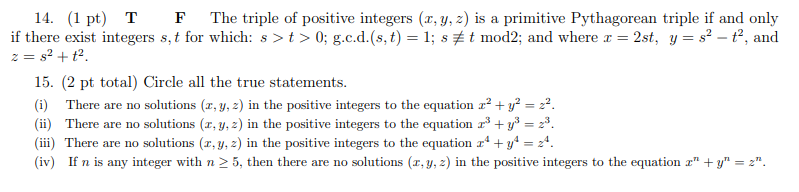 Solved 14. (1 pt) T F The triple of positive integers (x, y, | Chegg.com