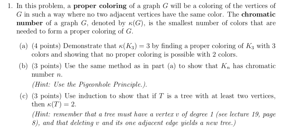 Solved 1. In this problem, a proper coloring of a graph G | Chegg.com