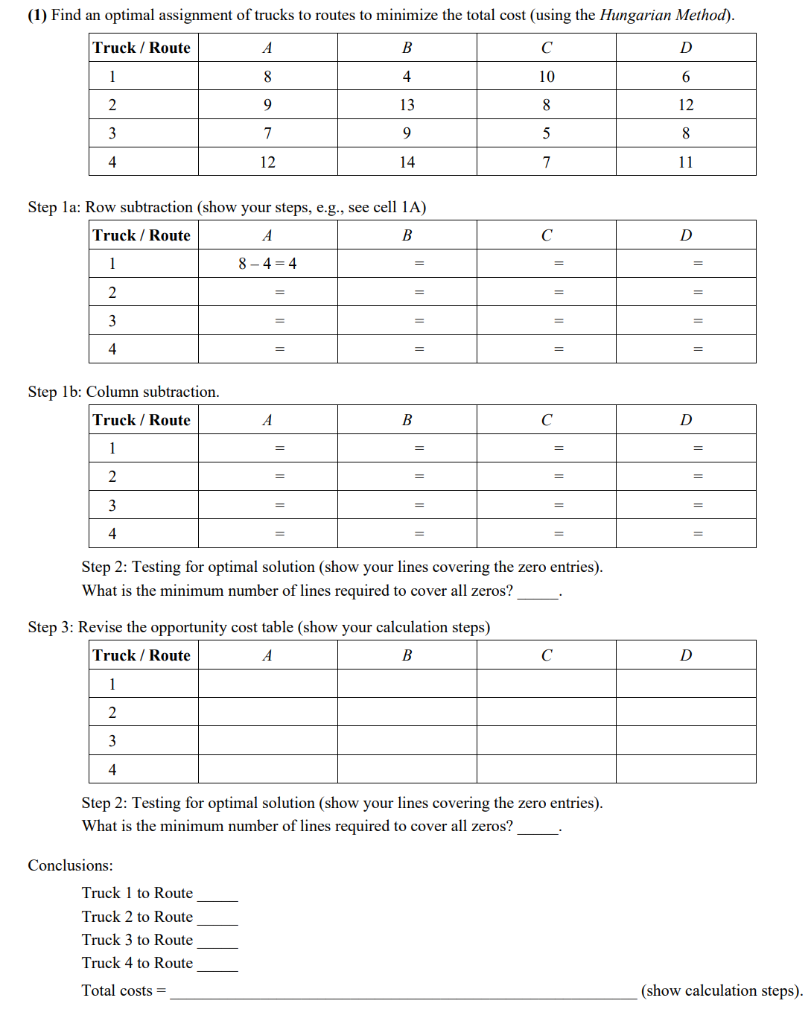 Solved (1) Find an optimal assignment of trucks to routes to | Chegg.com
