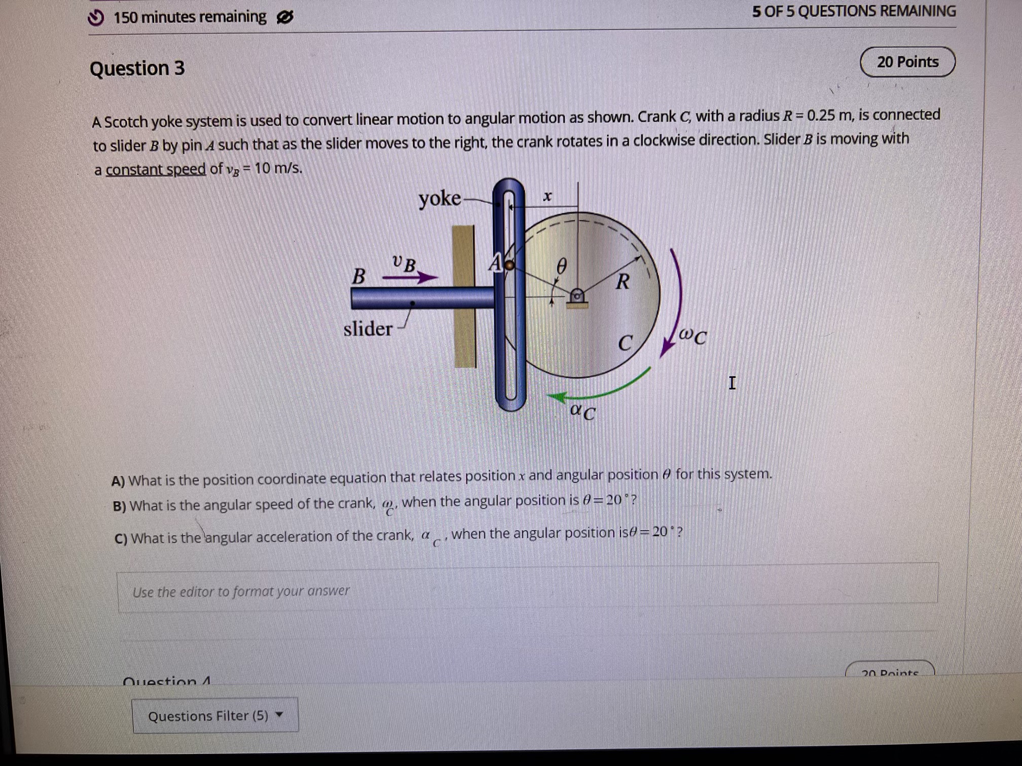 Solved Question 3 A Scotch yoke system is used to convert | Chegg.com