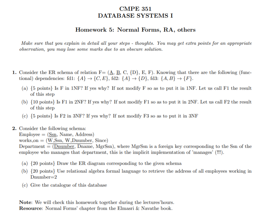 CMPE 351 DATABASE SYSTEMS I Homework 5: Normal Forms, | Chegg.com