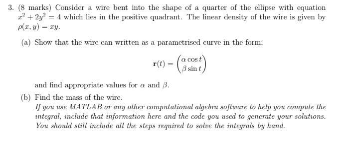 Solved ( 8 marks) Consider a wire bent into the shape of a | Chegg.com