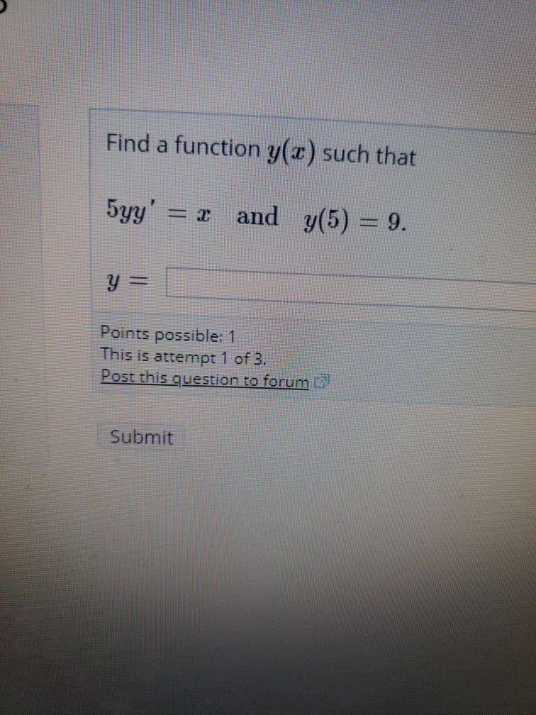 Solved Find a function y(z) such that 5yy and y(5) 9. Points | Chegg.com
