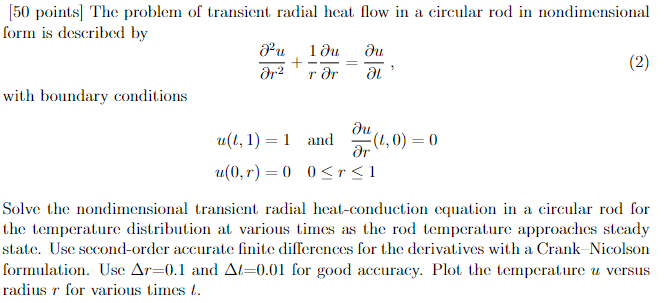 Solved [50 points] The problem of transient, radial heat | Chegg.com