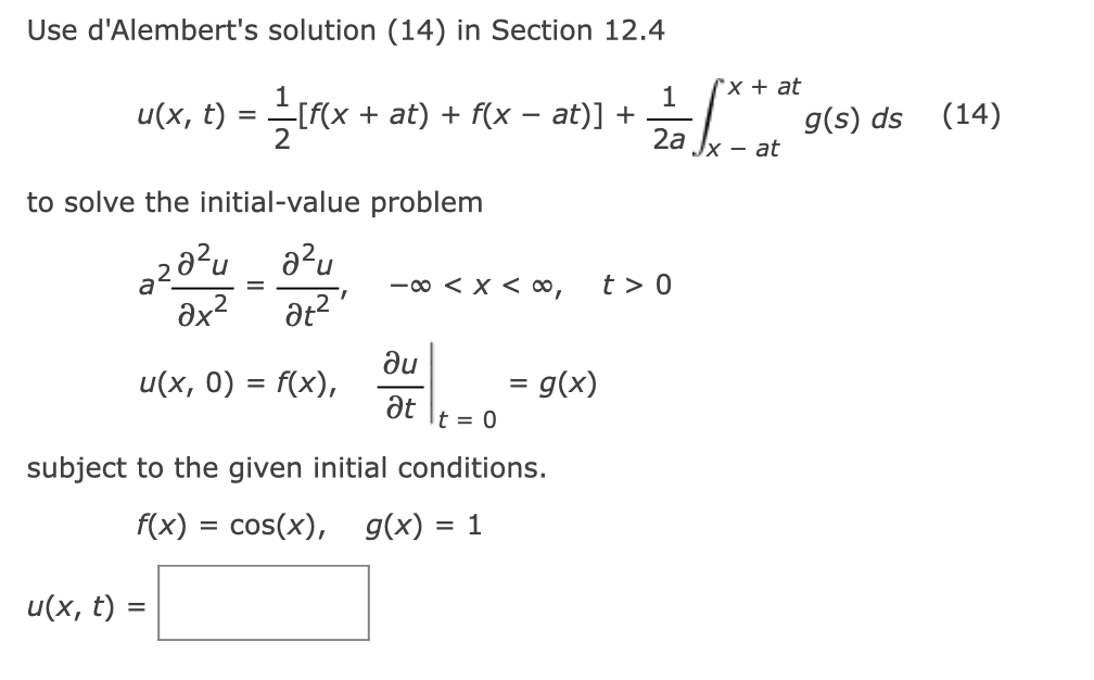 Solved Use d'Alembert's solution (14) in Section 12.4 | Chegg.com