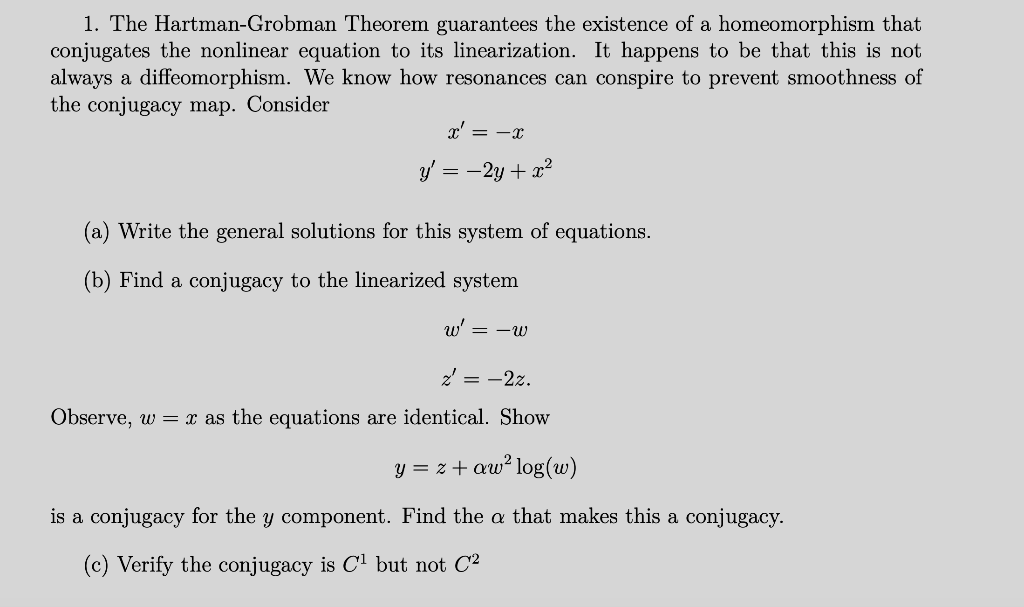 1. The Hartman-Grobman Theorem guarantees the | Chegg.com