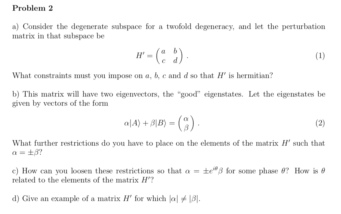 Solved Problem 2 a) Consider the degenerate subspace for a | Chegg.com