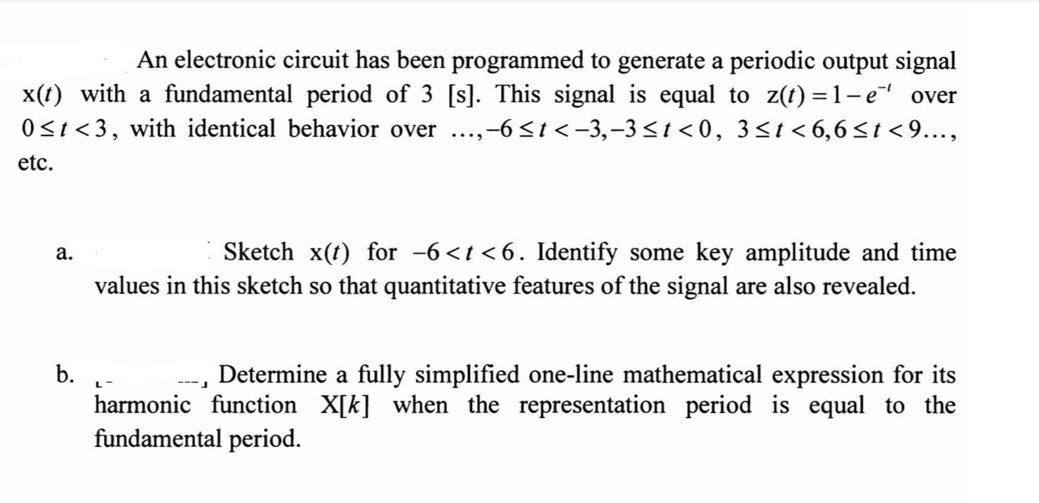 Solved An electronic circuit has been programmed to generate | Chegg.com