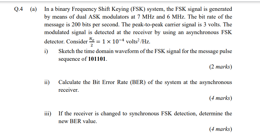 Solved Q.4 (a) In a binary Frequency Shift Keying (FSK) | Chegg.com