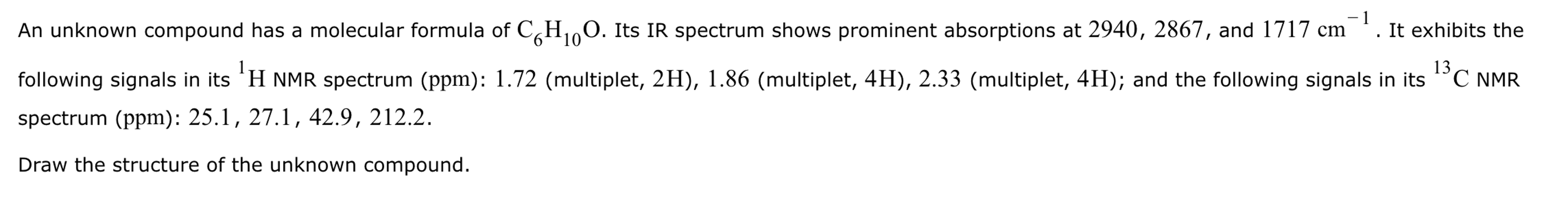 Solved Show me the steps to solve: An unknown compound has a | Chegg.com