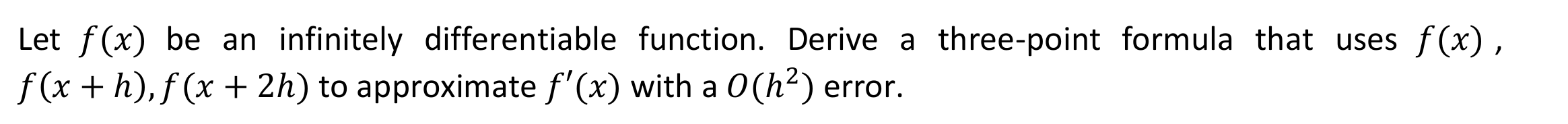 Solved Let f(x) be an ﻿infinitely differentiable function. | Chegg.com