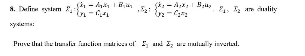 Solved Define system \Sigma _1:{ (&x ̇_1=A_1 ﻿x_1+B_1 | Chegg.com