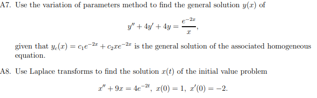 Solved A7. Use the variation of parameters method to find | Chegg.com