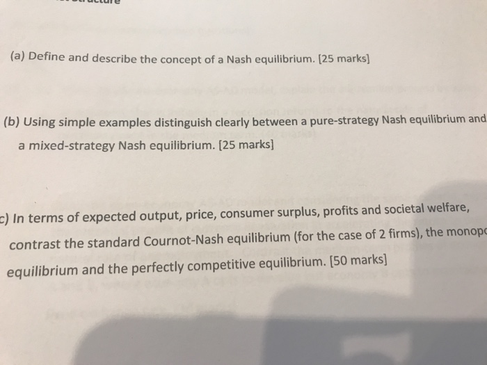 Solved (a) Define and describe the concept of a Nash | Chegg.com