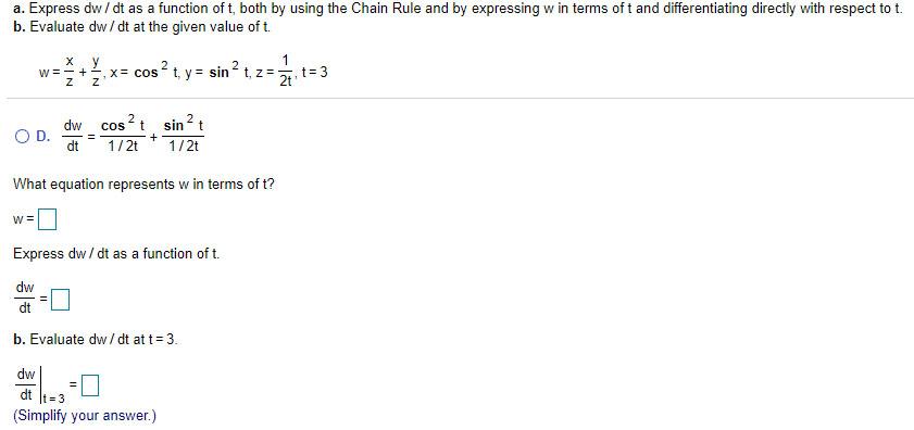 Solved a. Express dw/ dt as a function of t, both by using | Chegg.com
