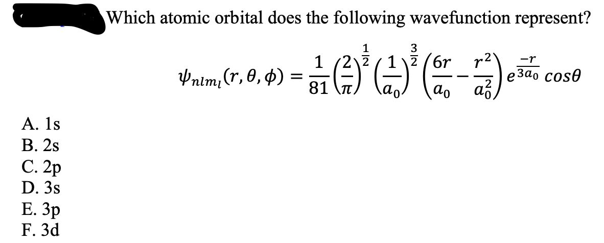Solved Which atomic orbital does the following wavefunction | Chegg.com