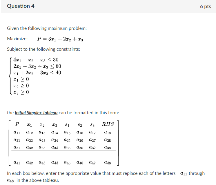 Solved Question 4 6 pts Given the following maximum problem: | Chegg.com