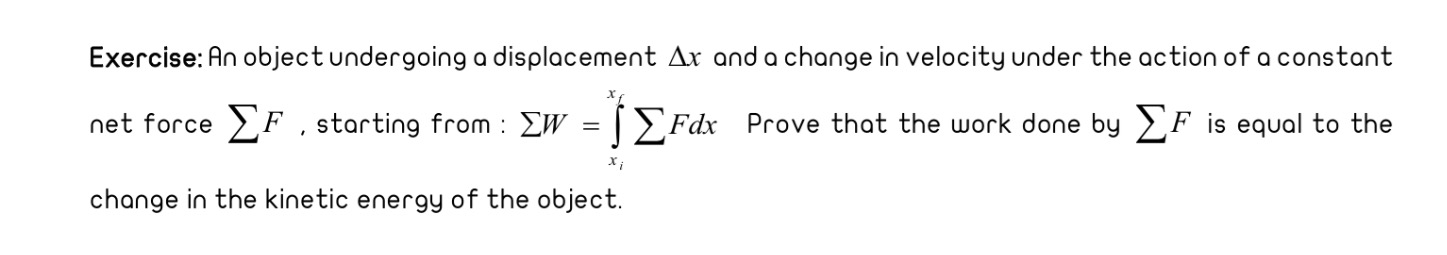 Solved Exercise: An ﻿object undergoing a displacement Δx | Chegg.com