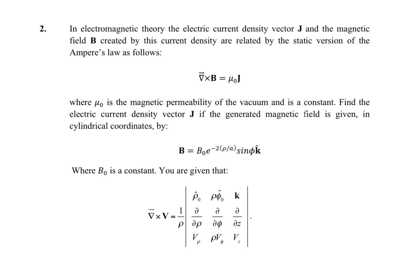 Solved 2. In electromagnetic theory the electric current | Chegg.com