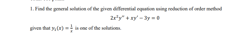 Solved 1. Find the general solution of the given | Chegg.com