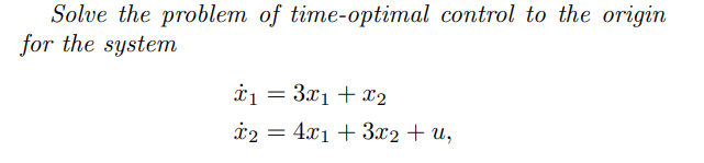 Solved Solve the problem of time-optimal control to the | Chegg.com