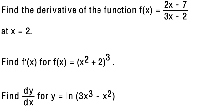 Solved Find the derivative of the function f(x)=3x−22x−7 at | Chegg.com