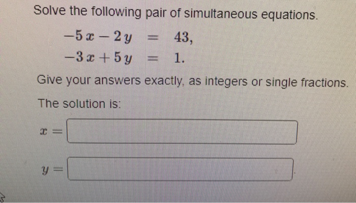 Solved Solve the following pair of simultaneous equations. | Chegg.com