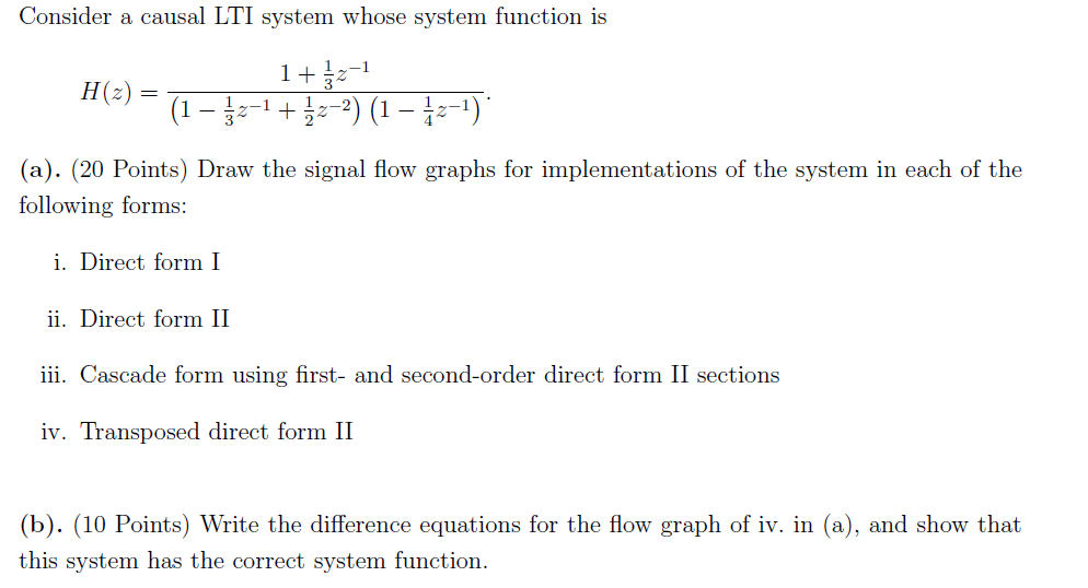 Solved Consider a causal LTI system whose system function is | Chegg.com