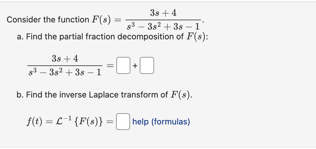 Solved onsider the function F(s)=s3−3s2+3s−13s+4. a. Find | Chegg.com