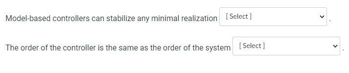Solved Model-based controllers can stabilize any minimal | Chegg.com