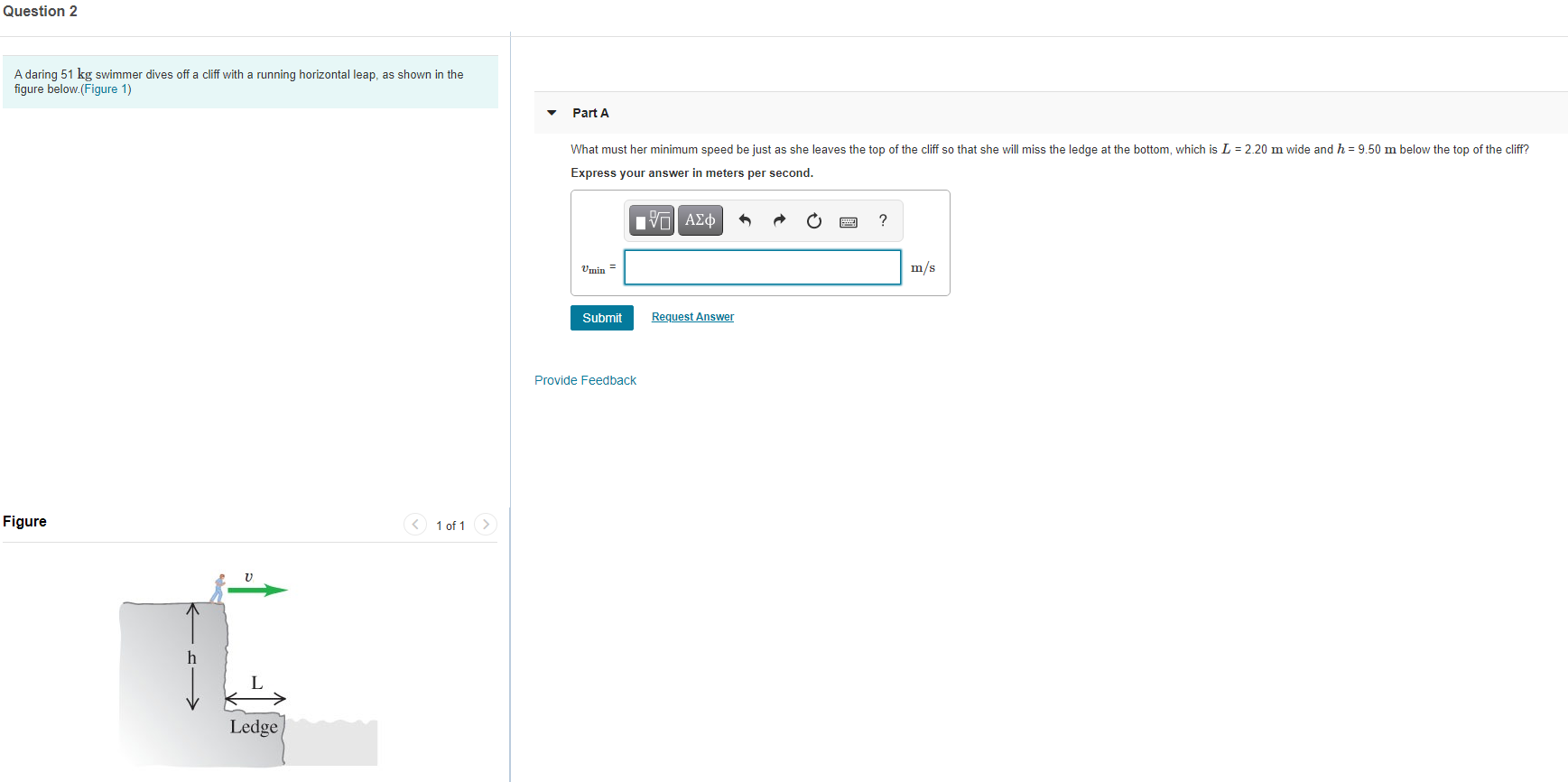 Solved Question 2 A daring 51 kg swimmer dives off a cliff | Chegg.com