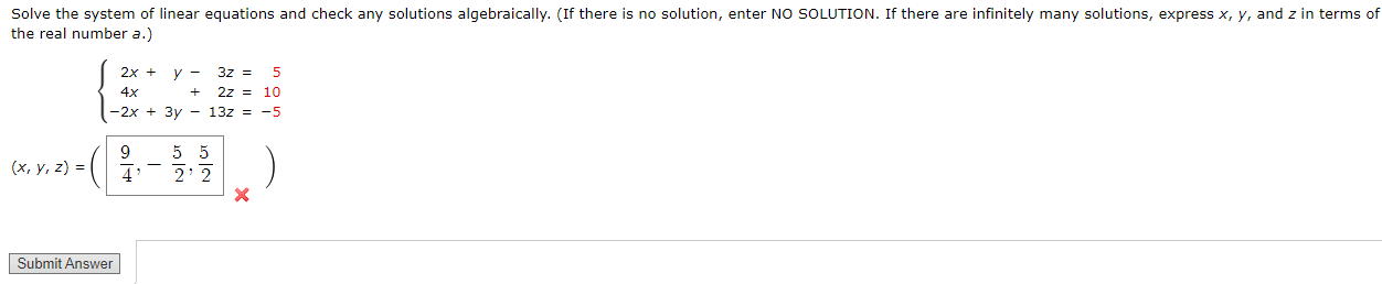 Solved 2x + ﻿ y − 3z = 54x + 2z = 10−2x + 3y | Chegg.com