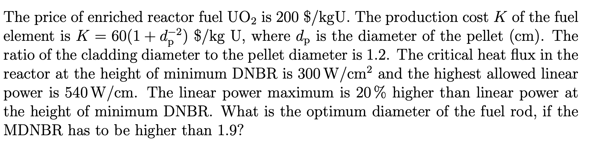 Solved The price of ﻿enriched reactor fuel UO2 is 200$kgU. | Chegg.com