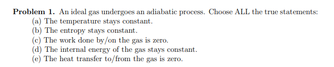 Solved Problem 1. ﻿An ideal gas undergoes an adiabatic | Chegg.com