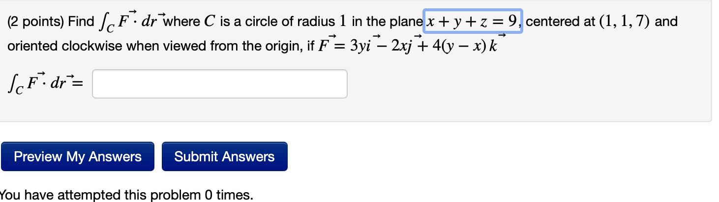 Solved . (2 points) Find /cF. dr where C is a circle of | Chegg.com Solved . (2 points) Find /cF. dr where C is a circle of | Chegg.com