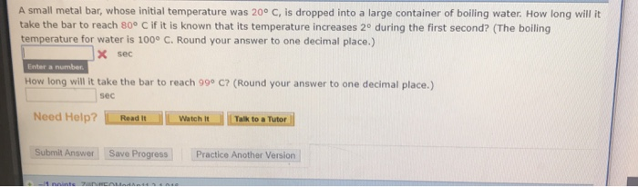 Solved A small metal bar, whose initial temperature was 20° | Chegg.com