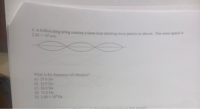 Solved 4. A 6.00-m long string sustains a three-loop | Chegg.com