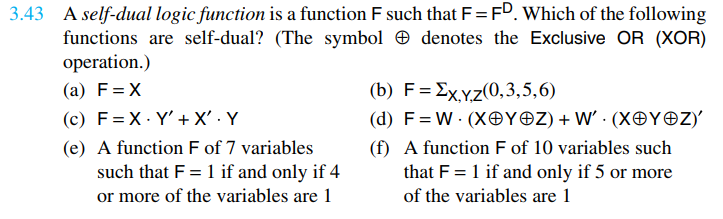 Solved 43 A self-dual logic function is a function F such | Chegg.com