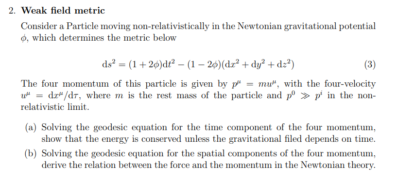 Solved Weak field metric Consider a Particle moving | Chegg.com