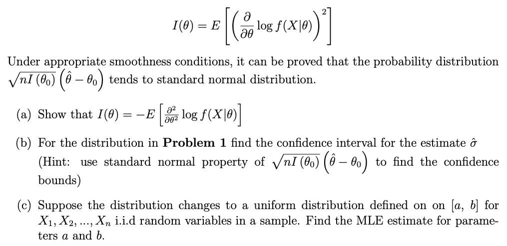 I(θ)=E[(∂θ∂logf(X∣θ))2] Under appropriate smoothness | Chegg.com